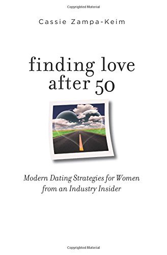 Finding Love After 50: Modern Dating Strategies for Women from an ...