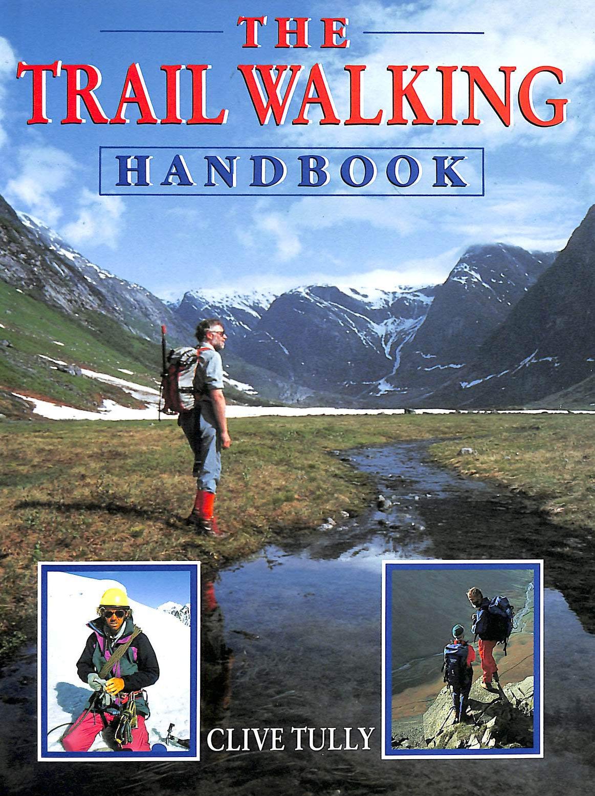 Trail Walking Handbook by Clive Tully | Goodreads