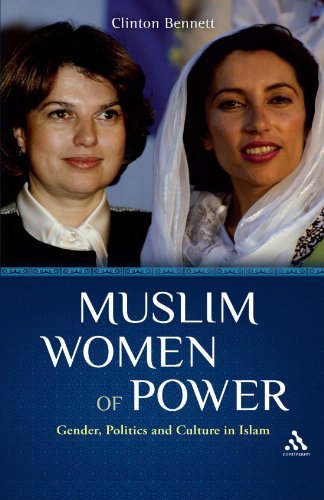 Muslim Women of Power: Gender, Politics and Culture in Islam by Clinton ...