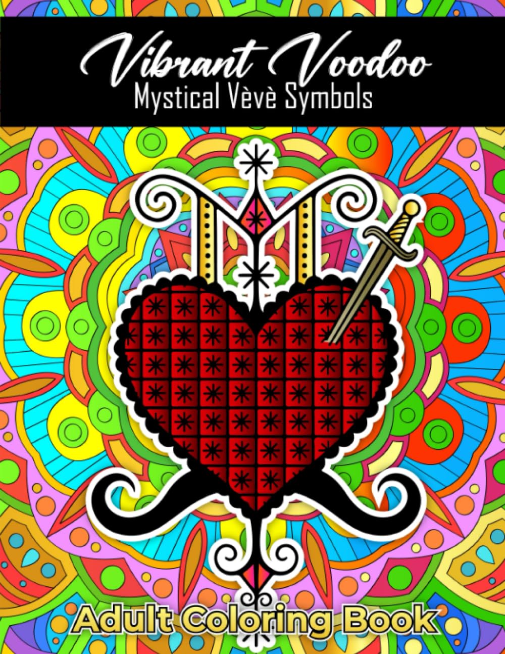 Vibrant Voodoo: Mystical Vèvè Symbols by Kare-Jane Aidams | Goodreads