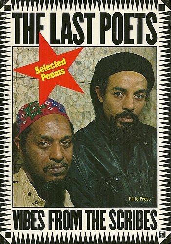 Vibes from the scribes: Selected poems by The Last Poets | Goodreads