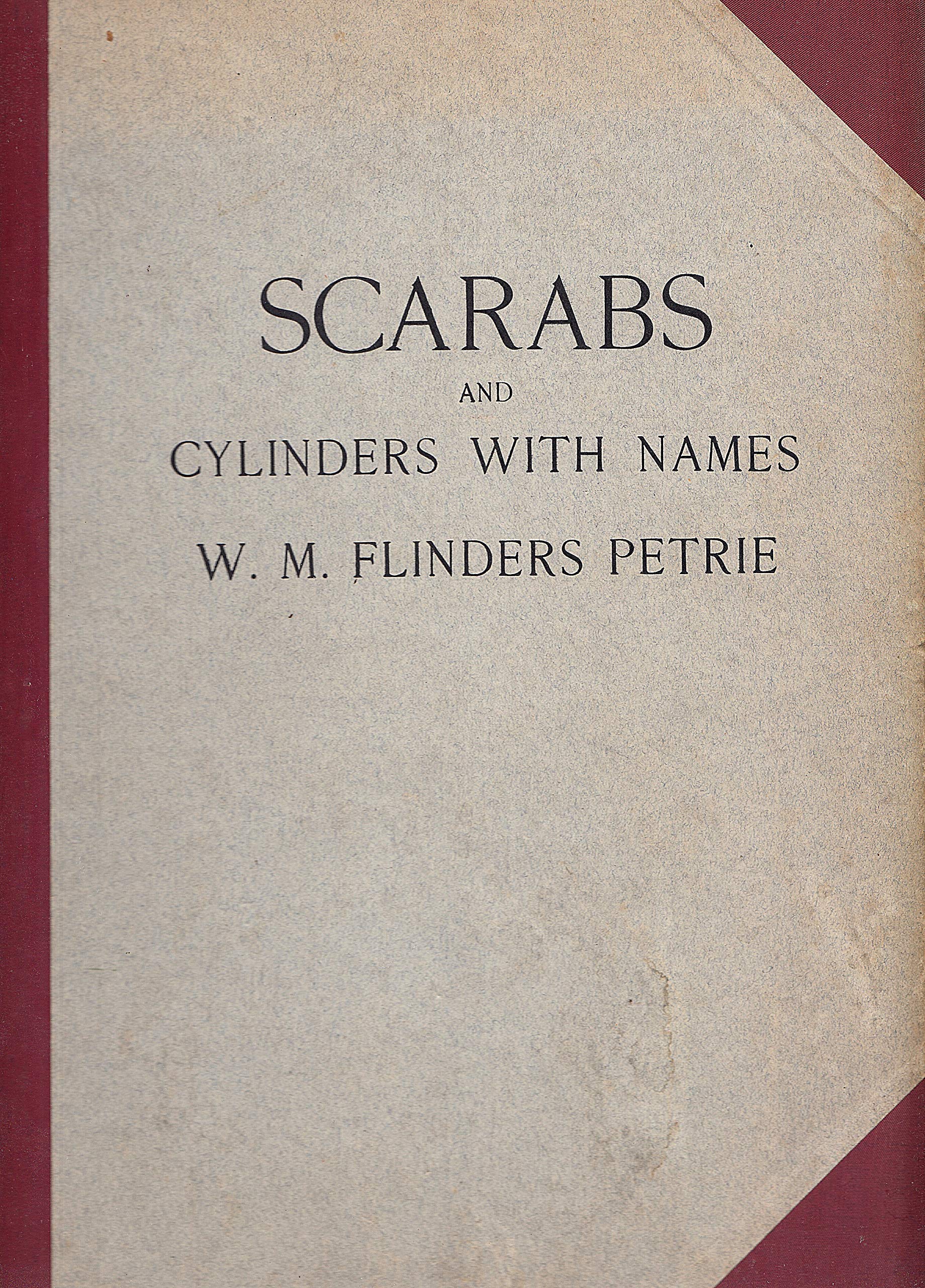 Scarabs and Cylinders with Names. Illustrated by the Egyptian ...