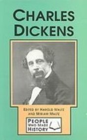 Charles Dickens (People Who Made History) by Harold Maltz | Goodreads