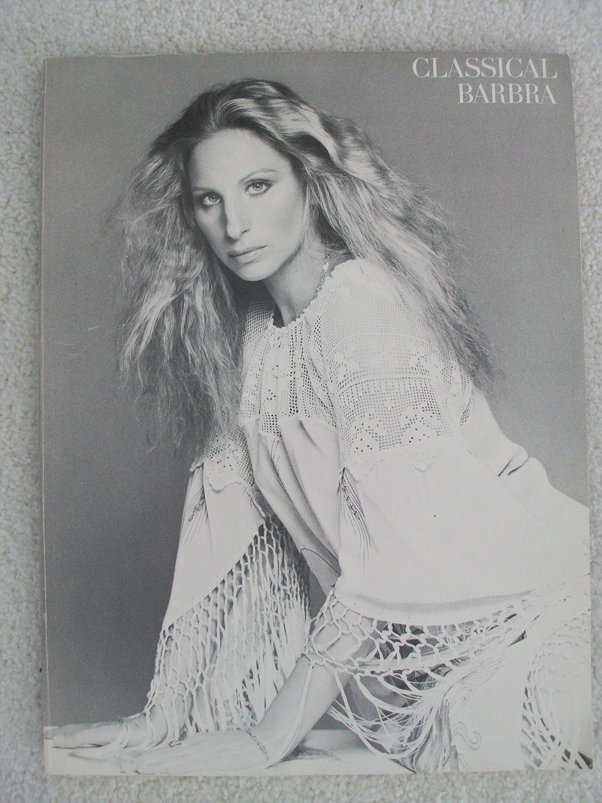 Classical Barbra (Song Book) by Barbra Streisand | Goodreads