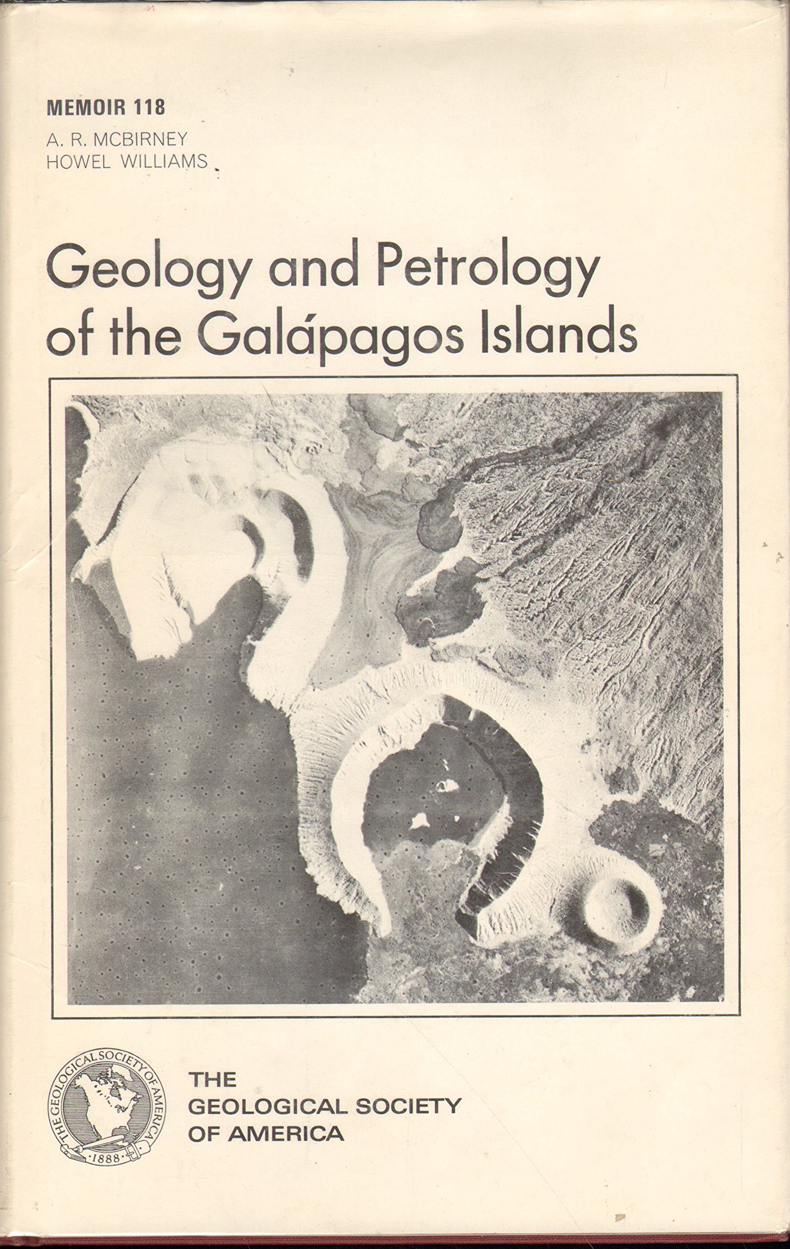 Geology and petrology of the Galápagos Islands by Alexander R. McBirney ...
