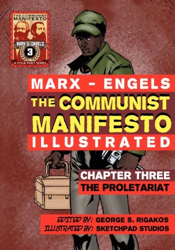 The Communist Manifesto (Illustrated) - Chapter Three: The Proletariat ...