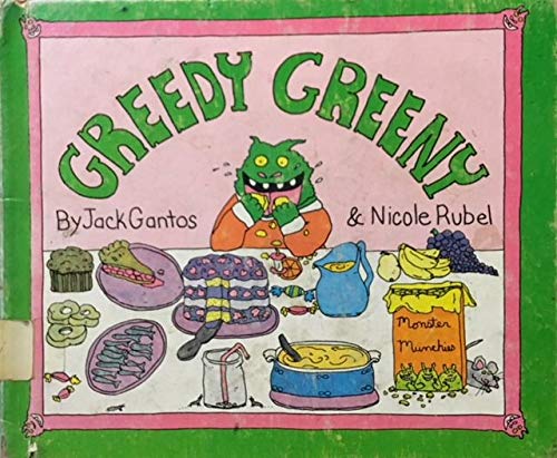 Greedy Greeny by Jack Gantos | Goodreads
