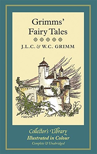 Grimms' Fairy Tales (Collectors Library in Colour) by Brothers Grimm ...