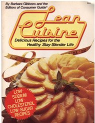 Lean Cuisine: Delicious Recipes for the Healthy Stay-Slender Life by Barbara Gibbons | Goodreads