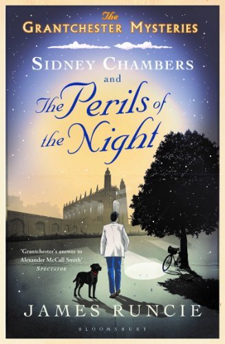 Sidney Chambers and the perils of the night / by James Runcie. by James ...