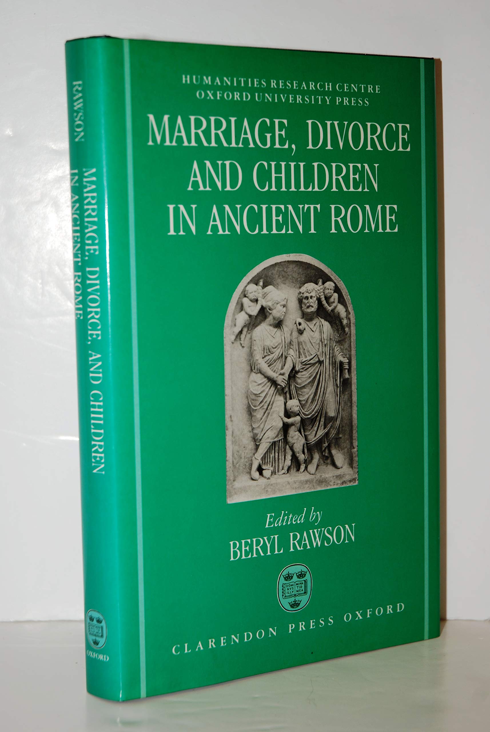 Marriage, Divorce, and Children in Ancient Rome by Beryl Rawson | Goodreads