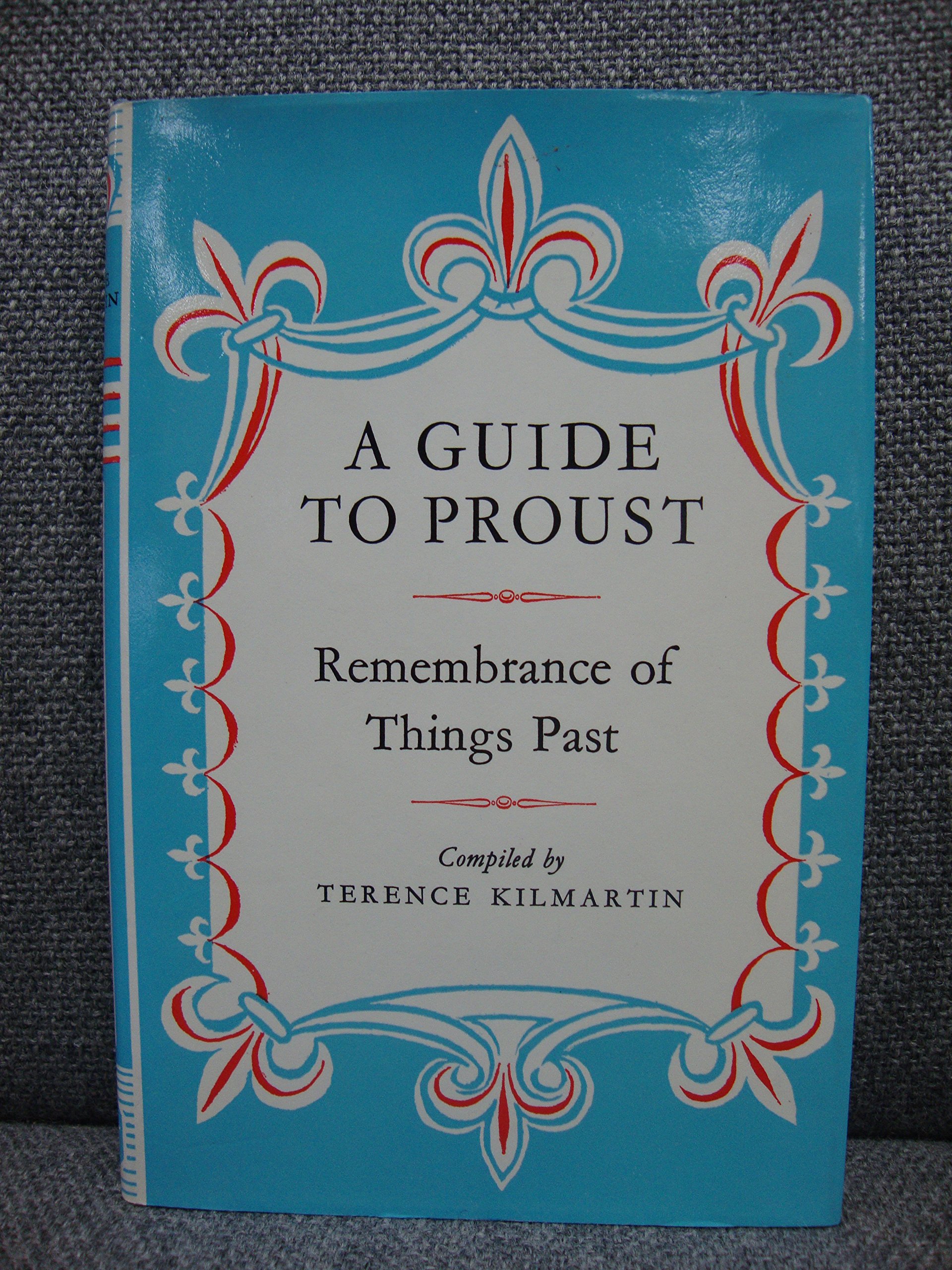 A Guide to Proust by Terence Kilmartin | Goodreads