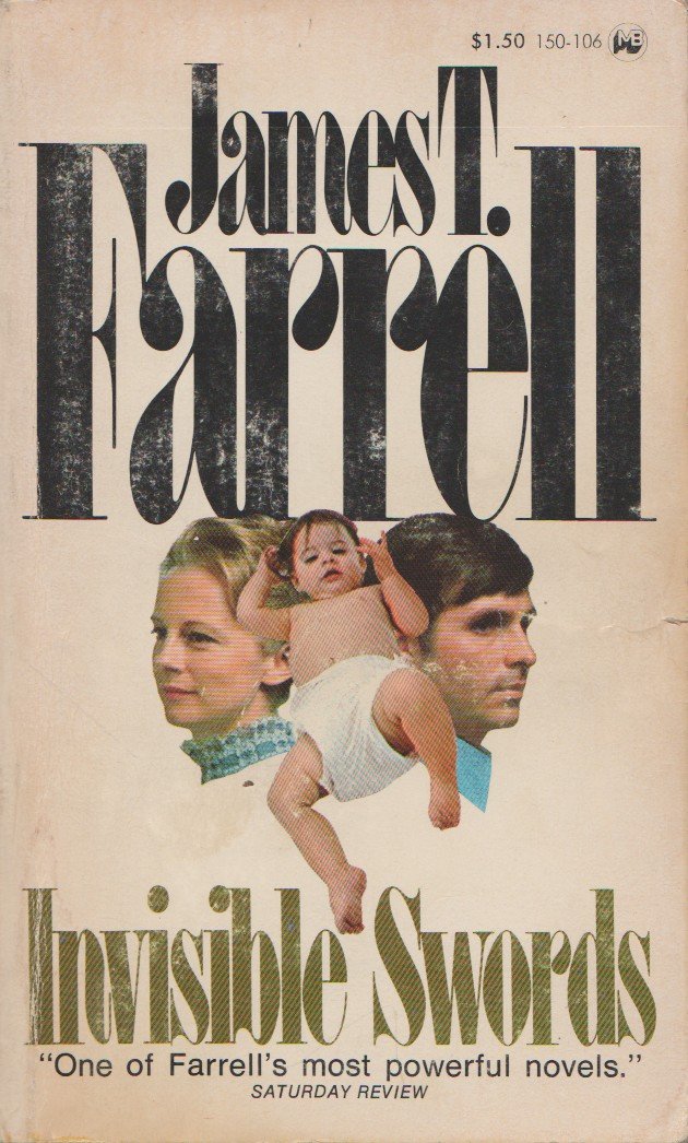 Invisible Swords by James T. Farrell | Goodreads