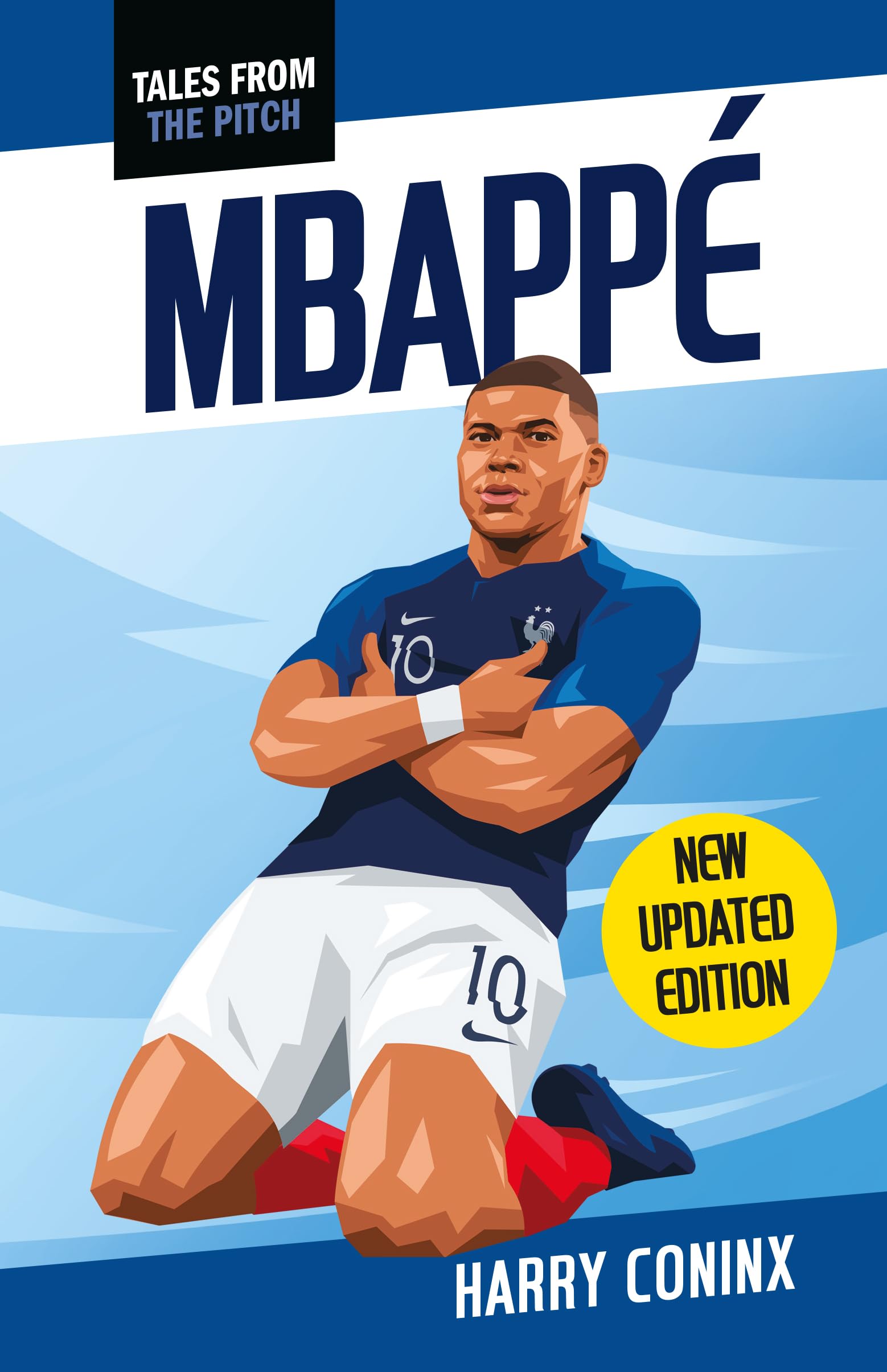 Mbappé: 2nd Edition by Harry Coninx | Goodreads