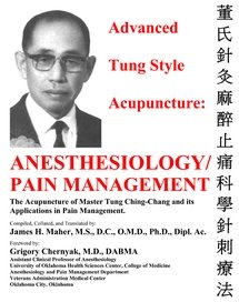 Advanced Tung Style Acupuncture Vol. 5: Anesthesiology/ Pain Management ...
