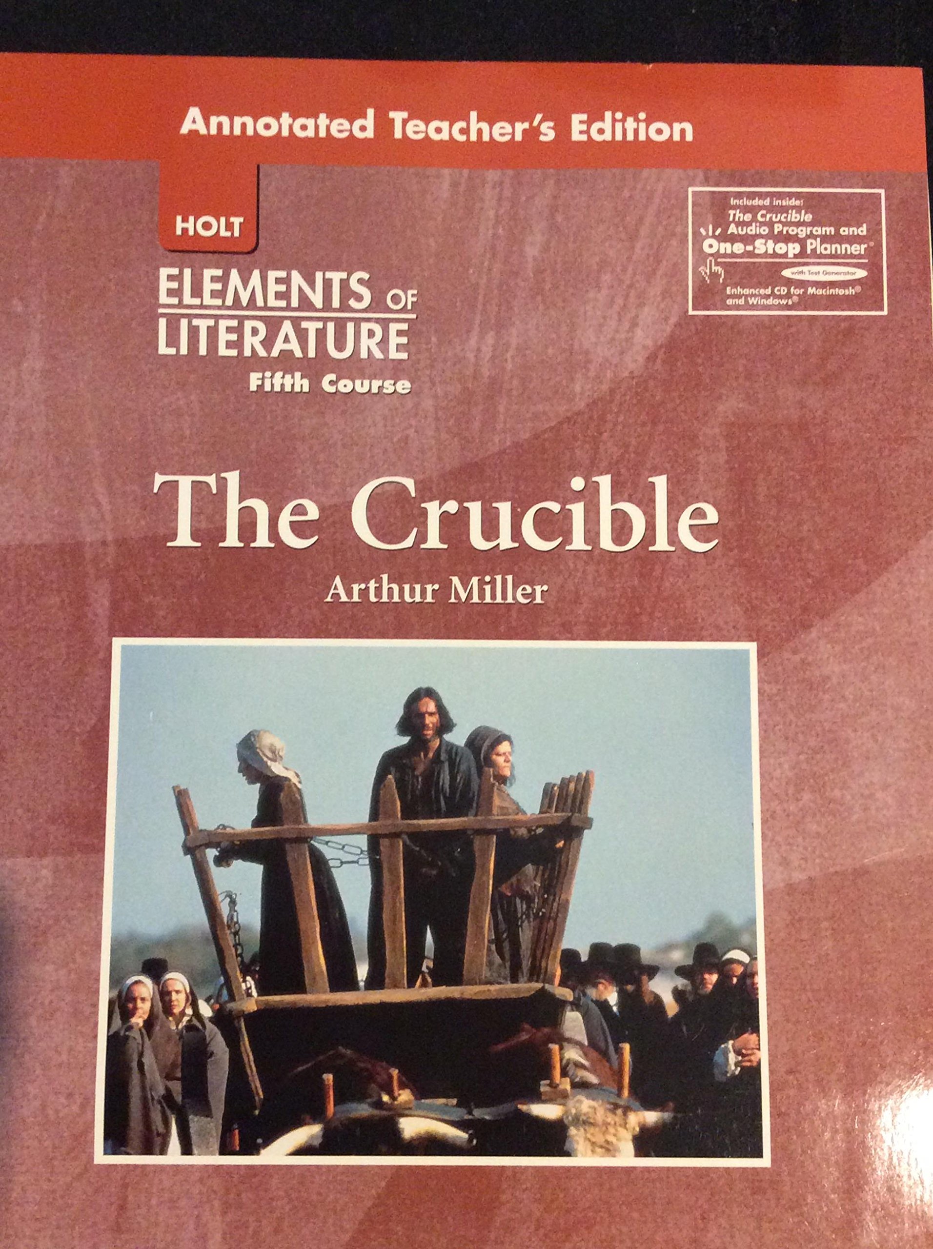 Elements of Literature Fifth Course (Grade 11) the Crucible Teacher's ...