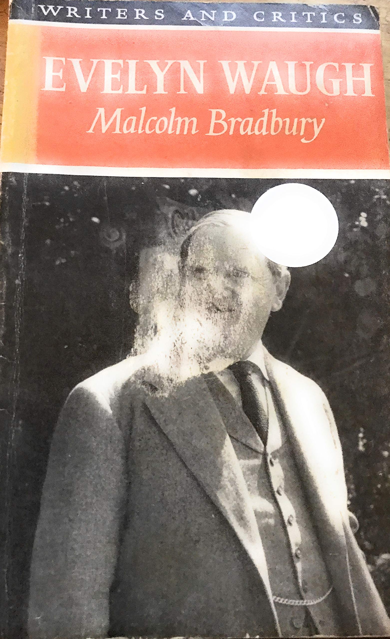 Evelyn Waugh (Writers & Critics) by Malcolm Bradbury | Goodreads