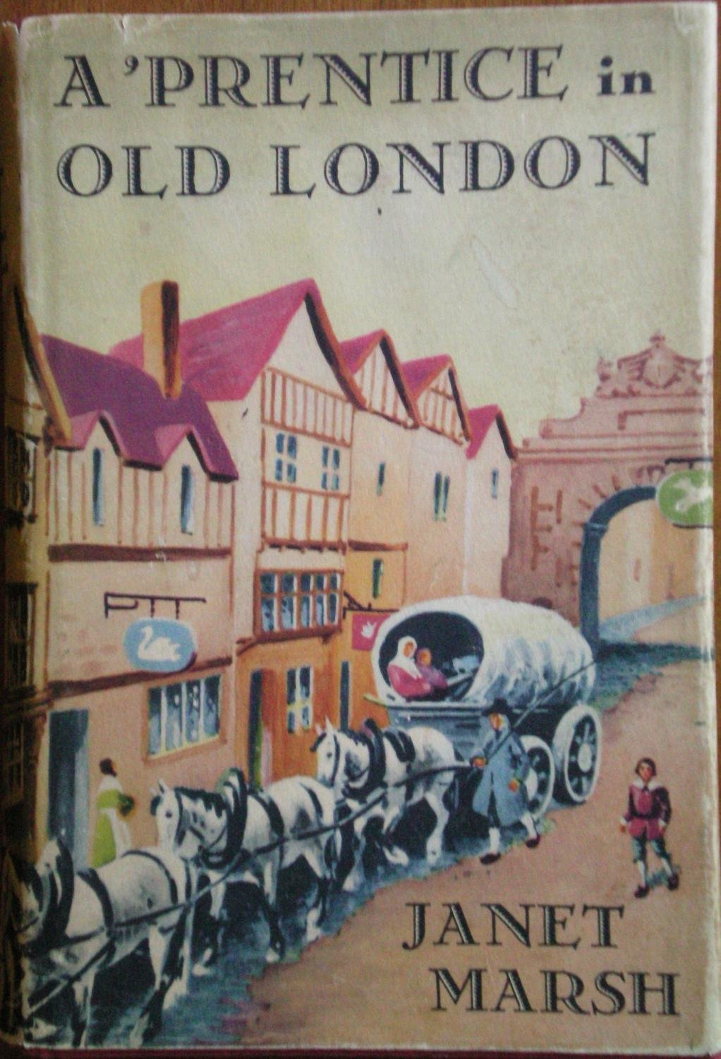 A Prentice in Old London by Janet Marsh | Goodreads