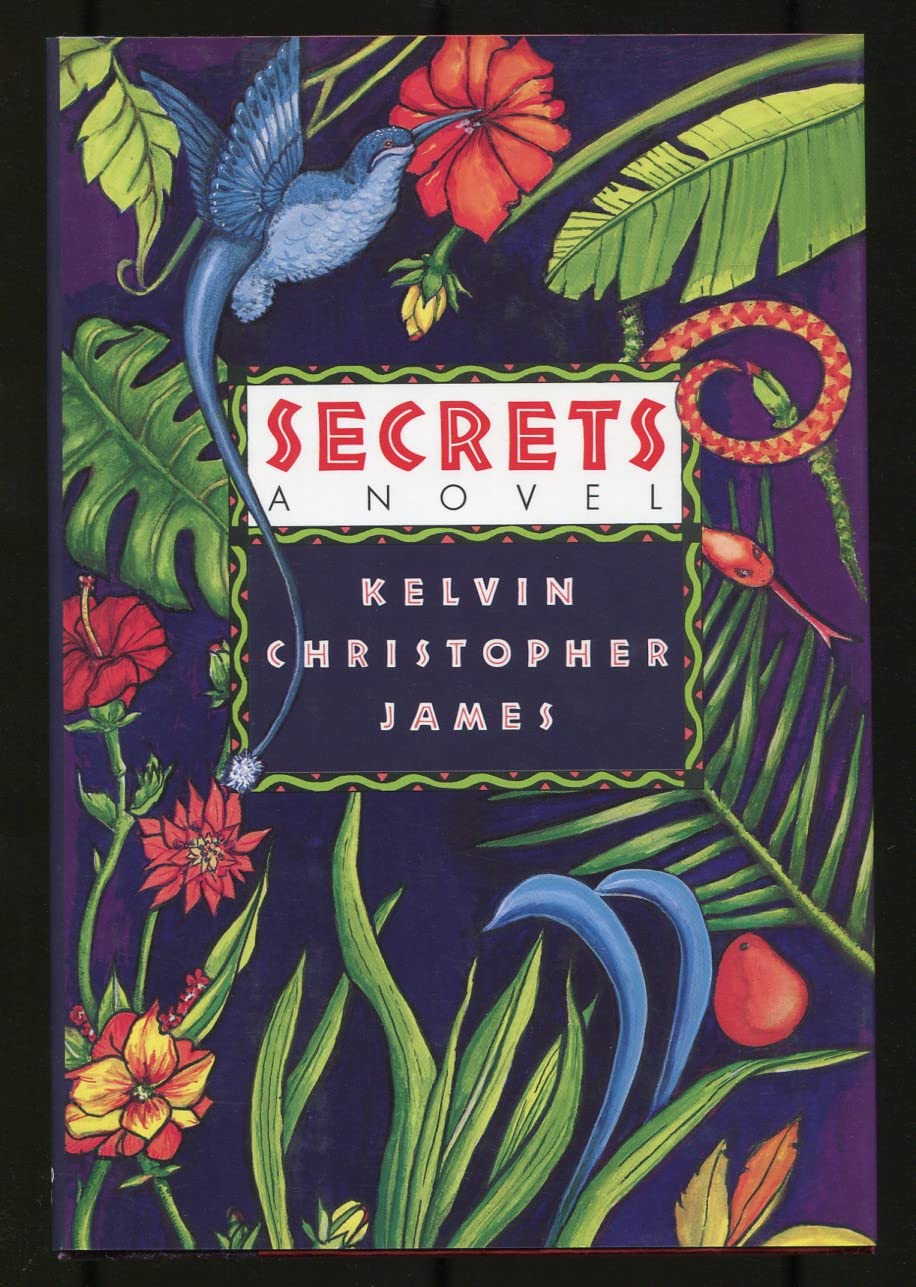 Secrets by Kelvin Christopher James | Goodreads
