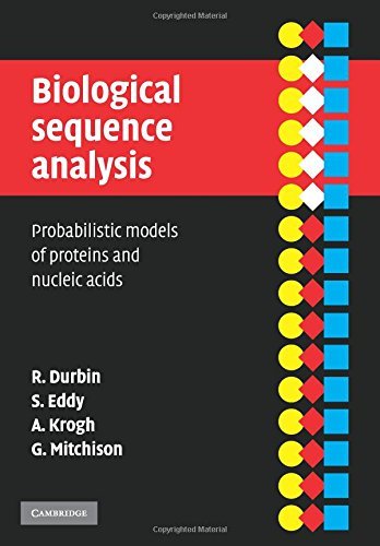 Biological Sequence Analysis: Probabilistic Models of Proteins and Nucleic Acids by Durbin ...