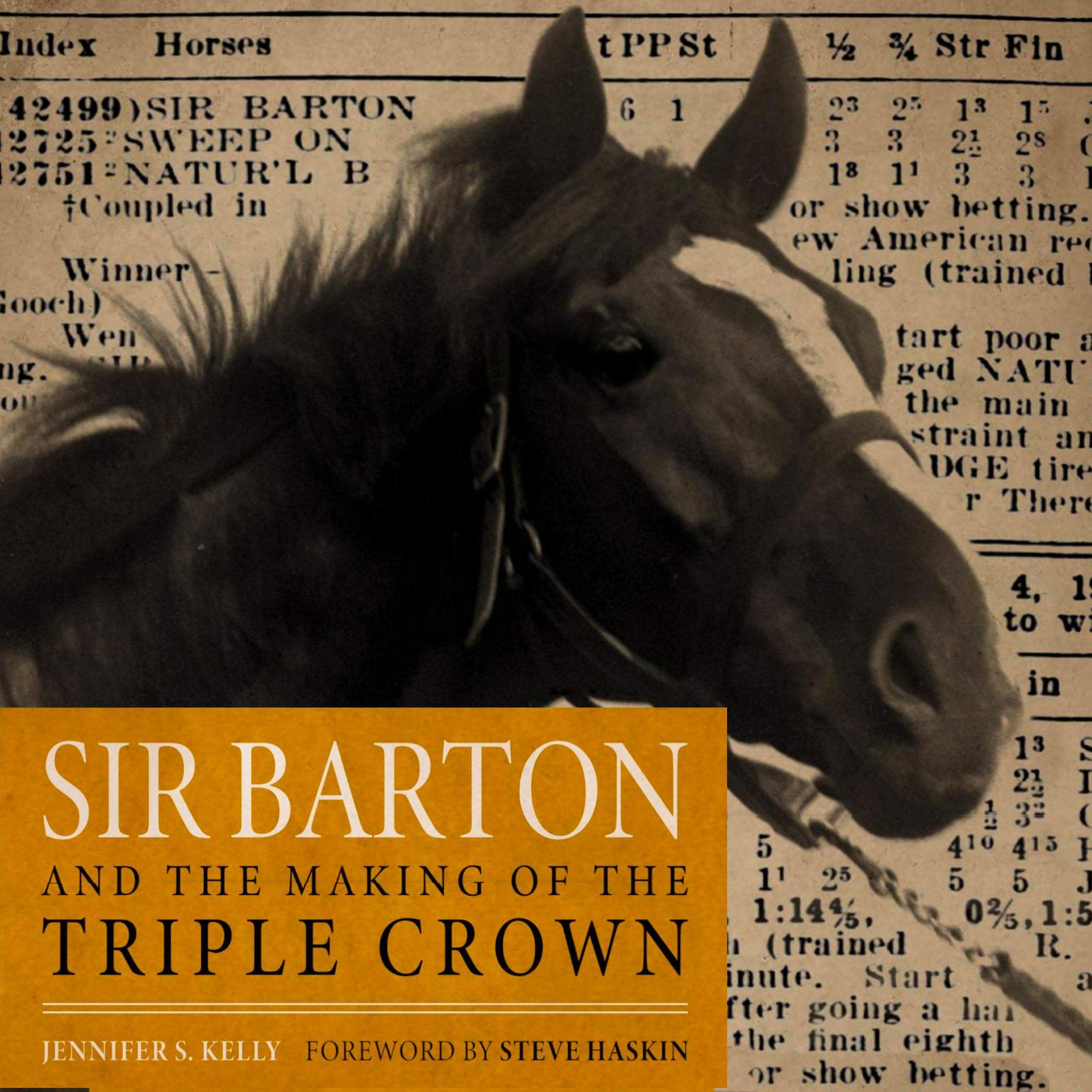 Sir Barton and the Making of the Triple Crown: Horses in History by ...