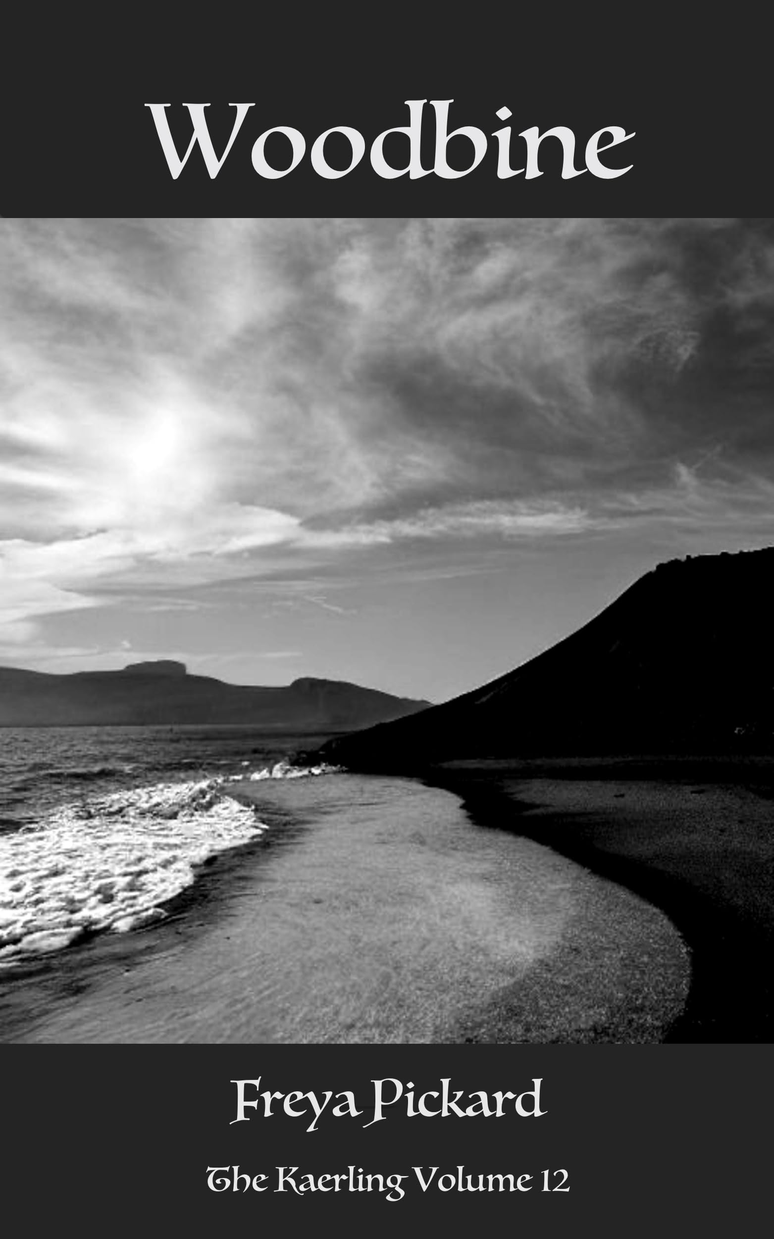 Woodbine (The Kaerling Book 12) by Freya Pickard | Goodreads