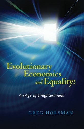 Evolutionary Economics and Equality: An Age of Enlightenment by Greg ...