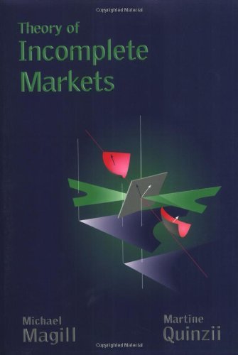 Theory of Incomplete Markets, Volume 1: 1st (First) Edition by Michael ...