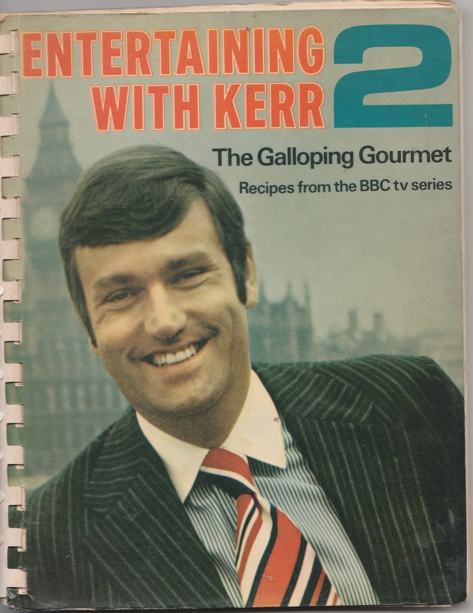 Entertaining with Kerr: No. 2 by Graham Kerr | Goodreads