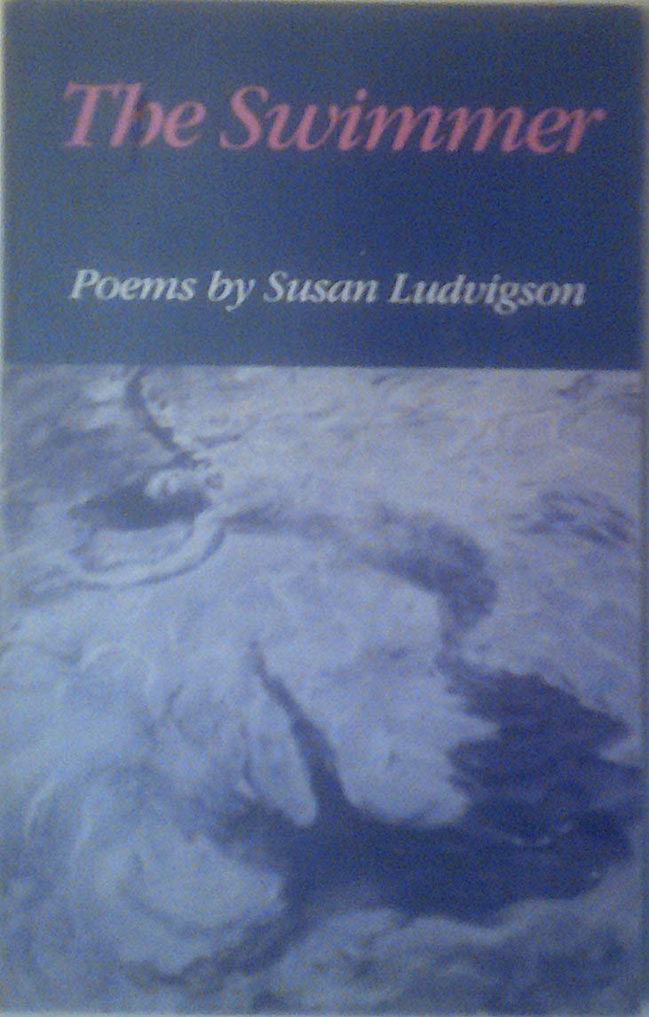 The Swimmer by Susan Ludvigson | Goodreads
