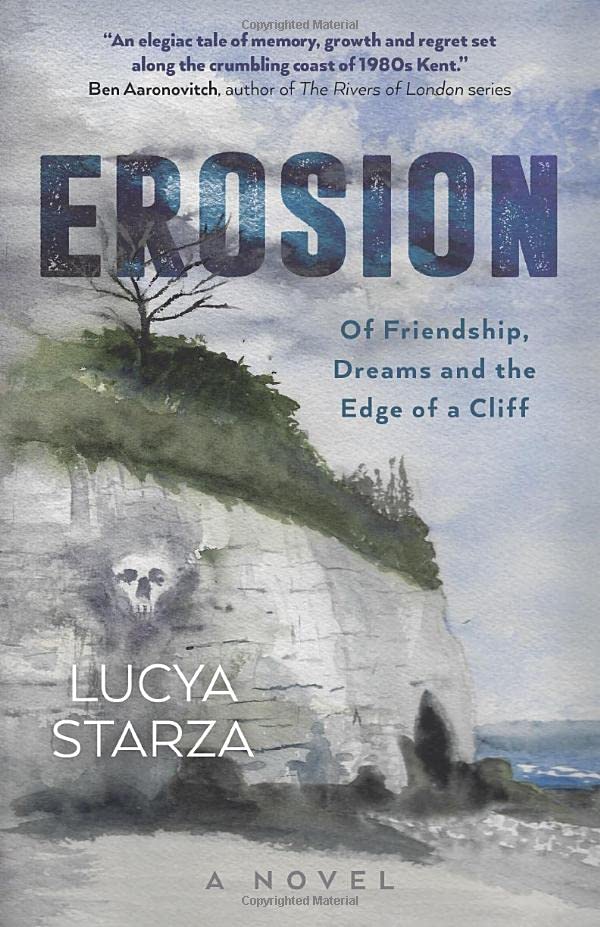 Erosion: Of Friendship, Dreams and the Edge of a Cliff - A Novel by ...
