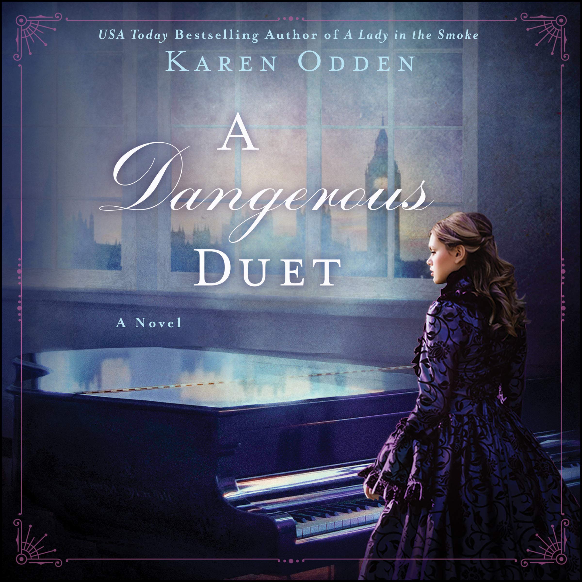 A Dangerous Duet: A Novel by Karen Odden | Goodreads