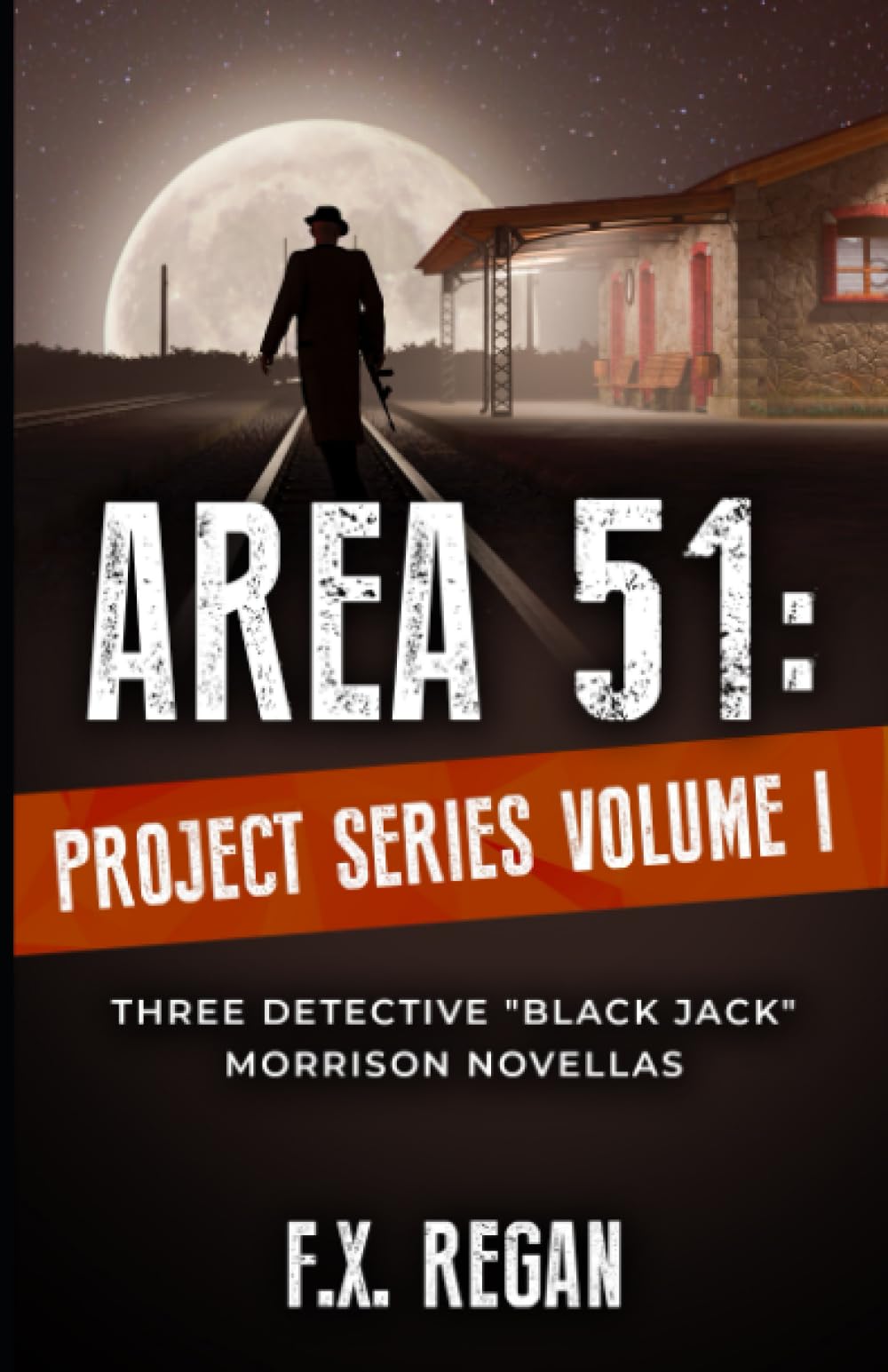AREA 51: Project Series - Volume I: Three Detective "Black Jack ...