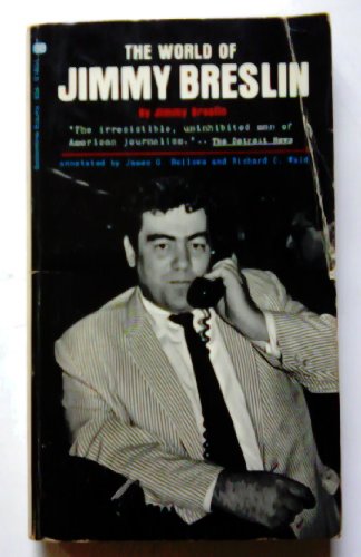 The World of Jimmy Breslin by Jimmy Breslin | Goodreads