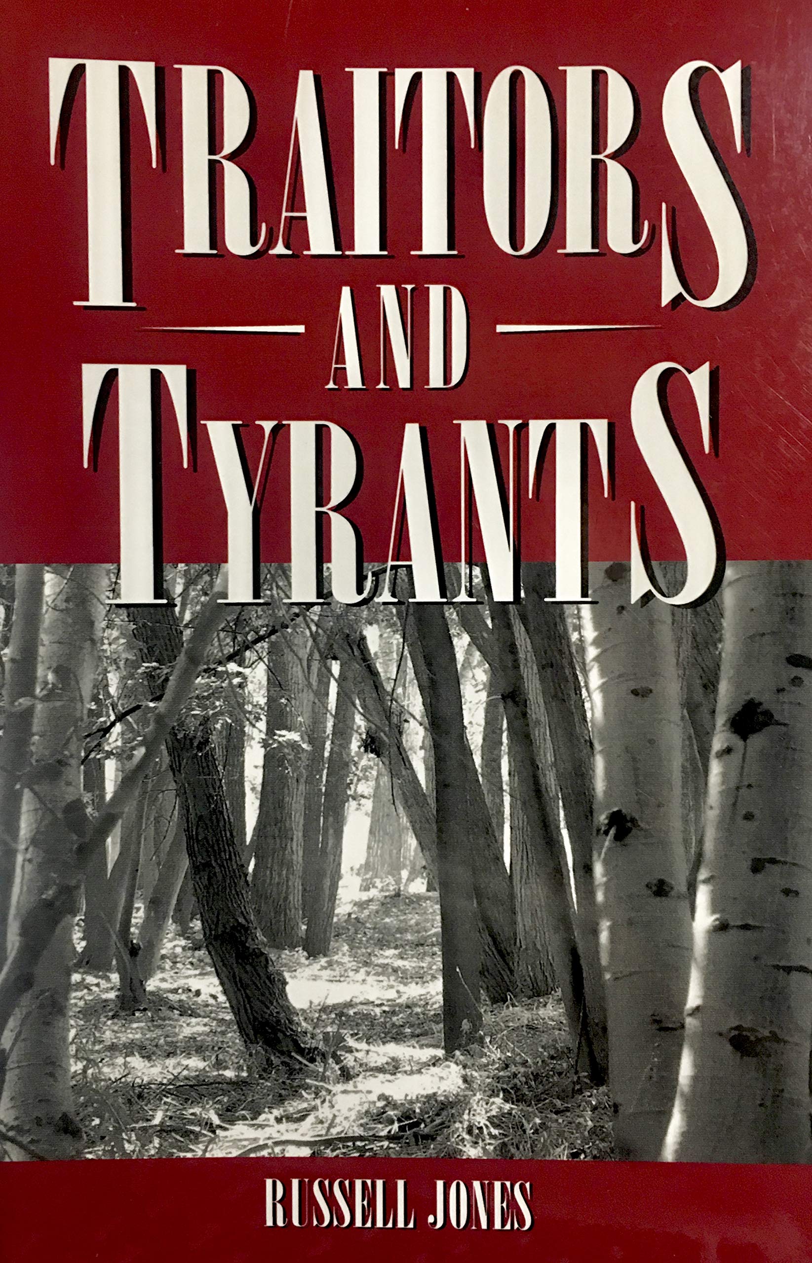 traitors and tyrants by Russell Jones | Goodreads
