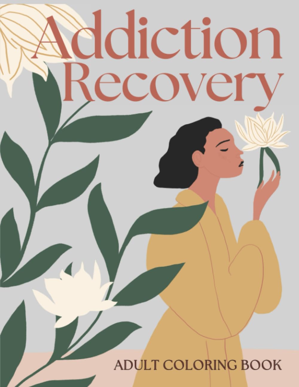 Addiction Recovery Adult Coloring Book: A Journey to Self-Love and ...