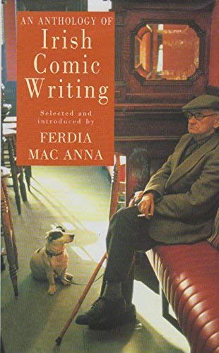 An anthology of Irish comic writing by Ferdia. Mac Anna | Goodreads