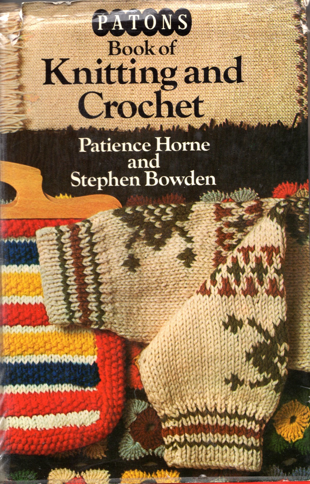 Paton's Book of Knitting and Crochet by Patience; Bowden Stephen Horne ...