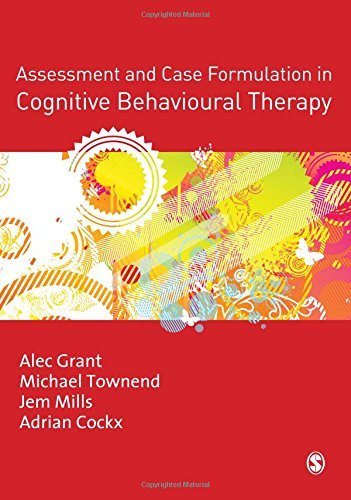 Assessment and Case Formulation in Cognitive Behavioural Therapy by ...