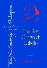The First Quarto of Othello (The New Cambridge Shakespeare: The Early ...