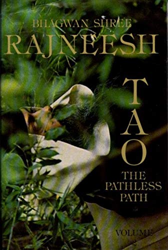 Tao: The Pathless Path Volume II by Rajneesh | Goodreads