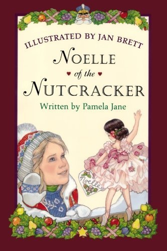 Noelle of the Nutcracker by Pamela Jane (2003-10-27) by Pamela Jane ...