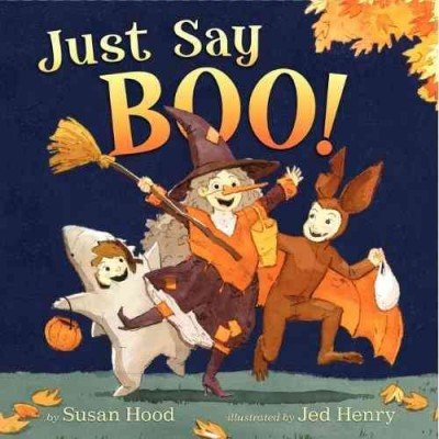 Just Say Boo! Just Say Boo! by unknown author | Goodreads