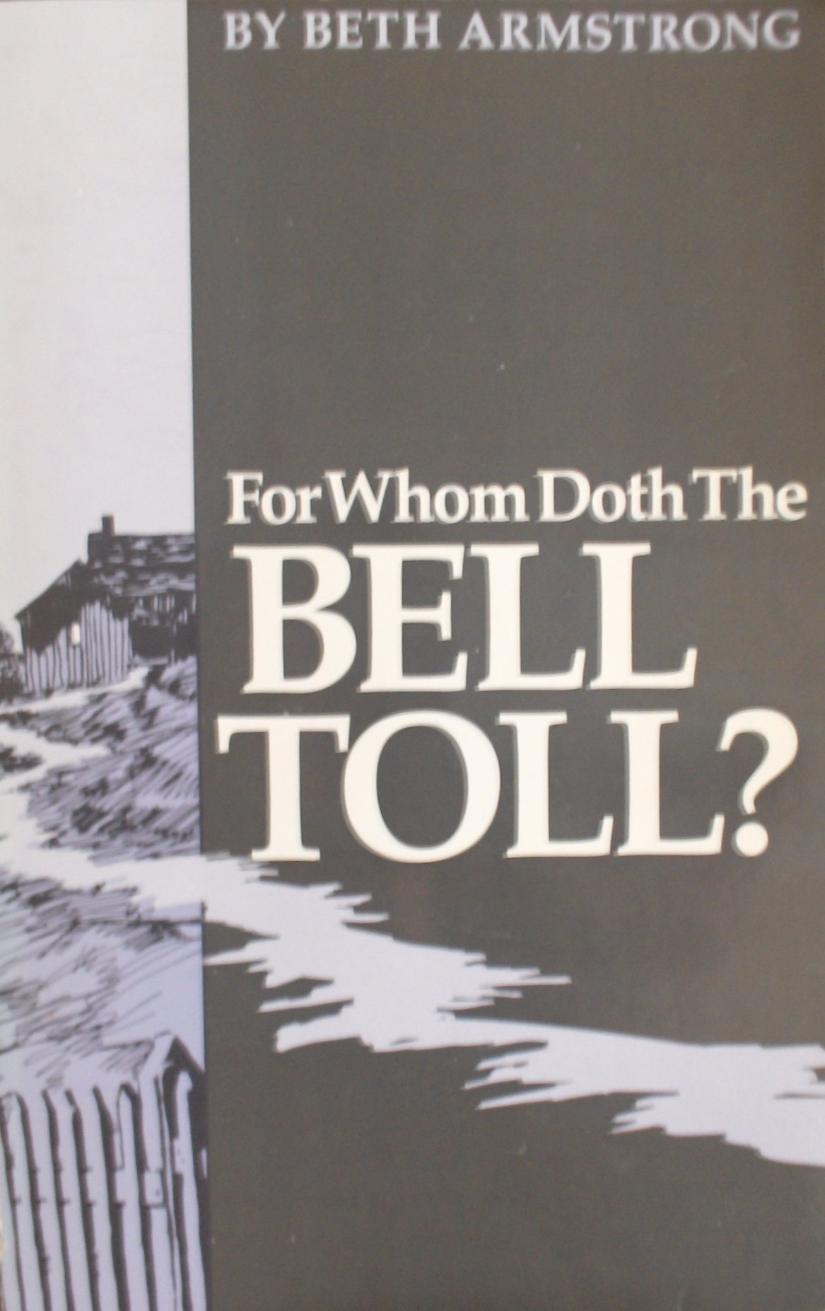 For Whom Doth the Bell Toll? by Beth Armstrong | Goodreads