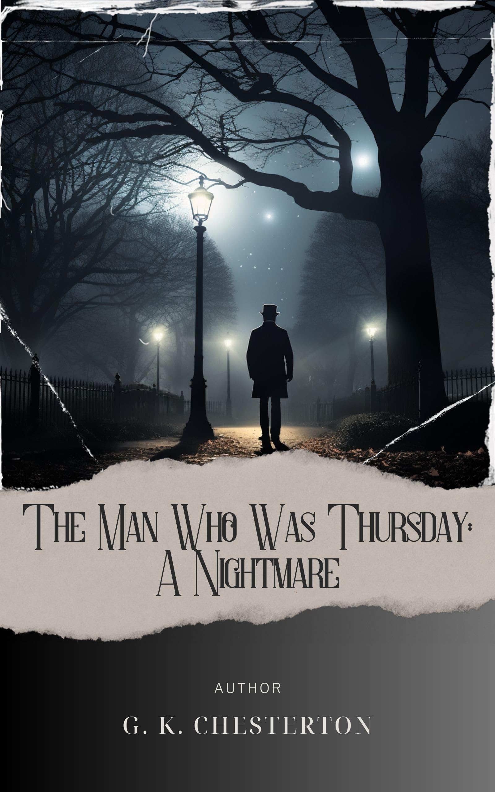 The Man Who Was Thursday: A Nightmare: Delve into the Twists of The Man ...