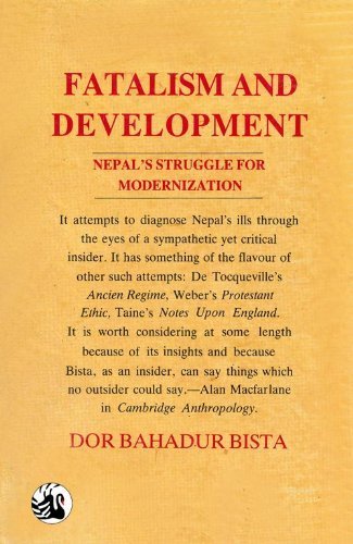 Fatalism and Development: Nepal's Struggle for Modernization by Dor ...