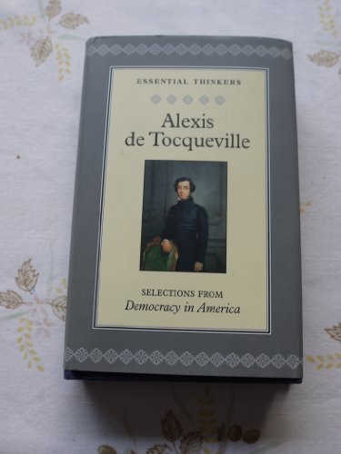 De Tocqueville: Selections from Democracy in America by Alexis De ...
