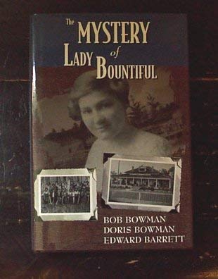 The mystery of Lady Bountiful by Bob Bowman | Goodreads