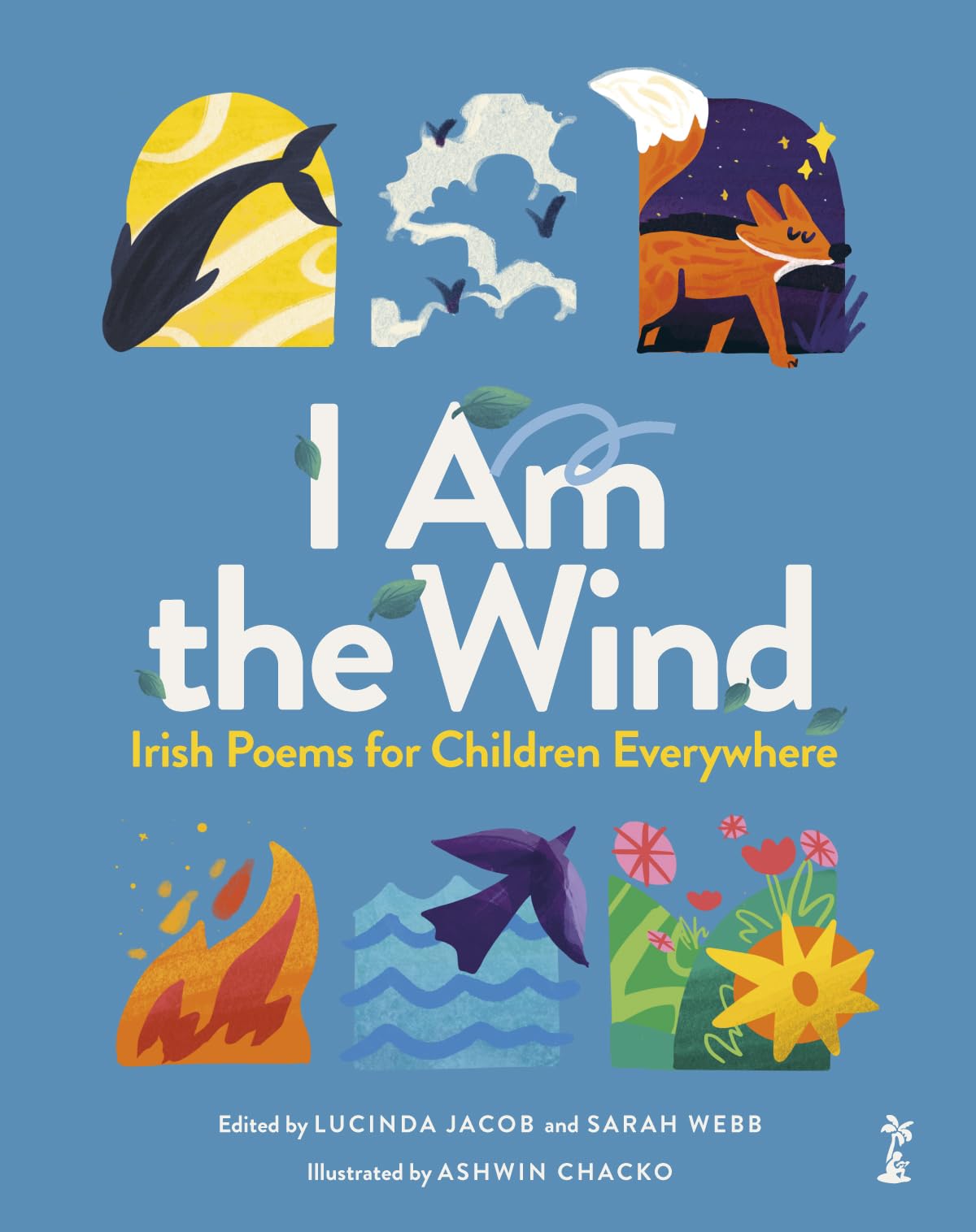 I am the Wind: Irish Poems for Children Everywhere: Irish Poems for ...