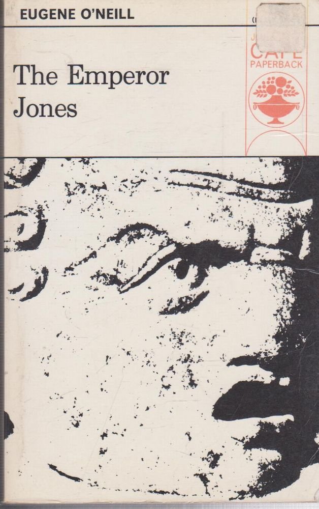The Emperor Jones (Collected Plays, Vol. 1) by Eugene O'Neill | Goodreads